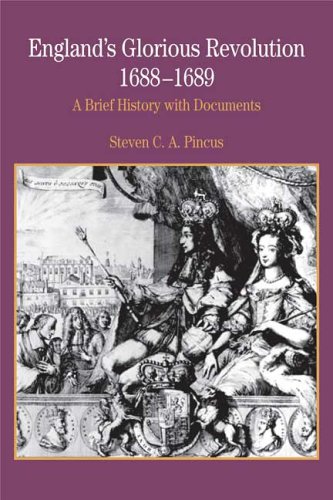 England's Glorious Revolution 1688-1689: A Brief History with Documents ...